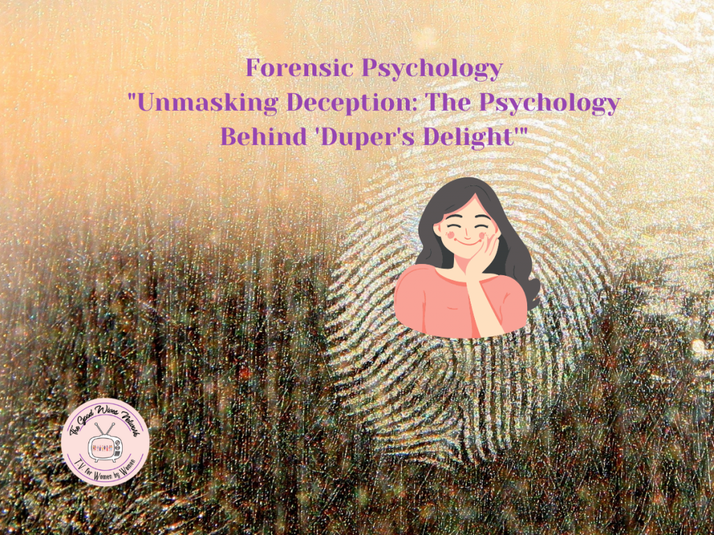 Forensic Psychology: "Unmasking Deception: The Psychology Behind 'Duper ...