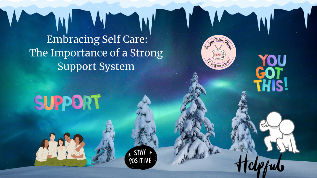 Importance of Having a Strong Support System - The Good Wives' Network